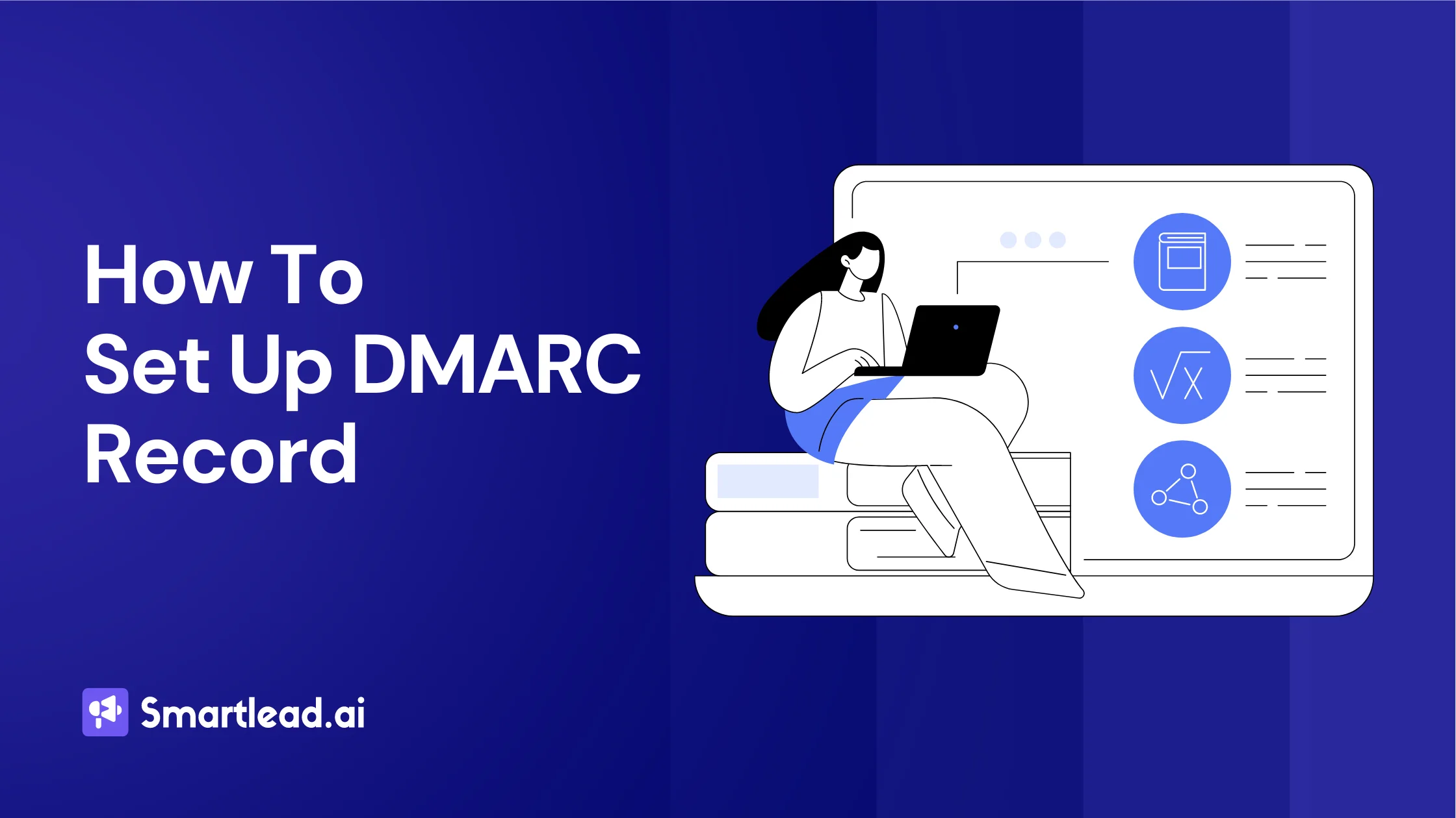 How To Set Up DMARC Record: A Step-by-Step Guide